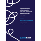 Organisational Guidelines for Trauma-Informed Service Delivery